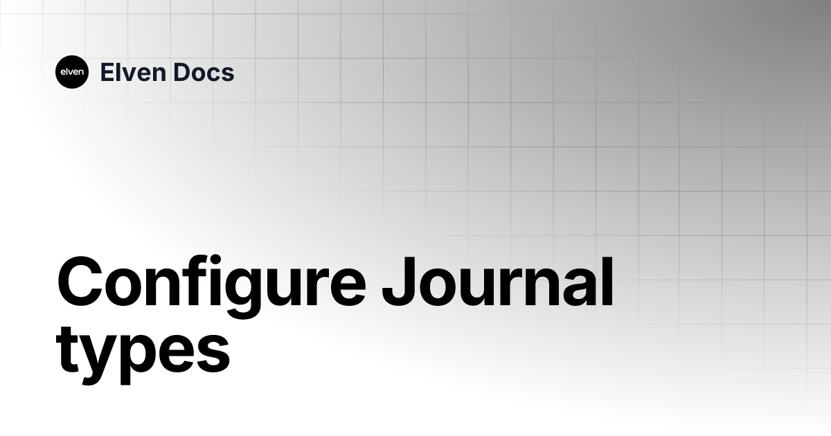 Configure Journal types | Elven Docs